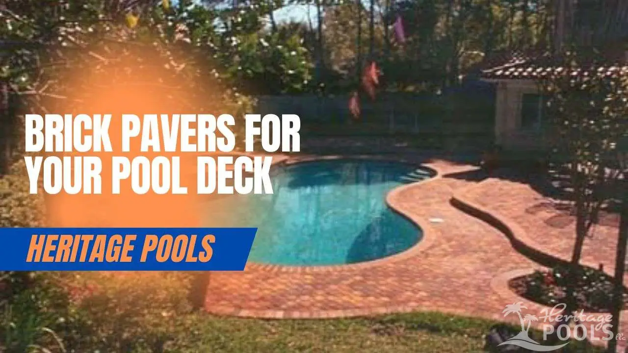8 Reasons Why Pool Brick Pavers are a Great Choice